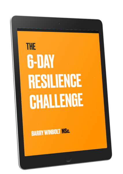 The 6-Day Resilience Challenge - Barry Winbolt